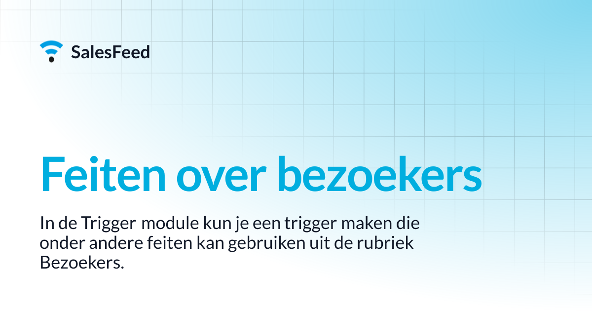 Feiten over bezoekers | SalesFeed